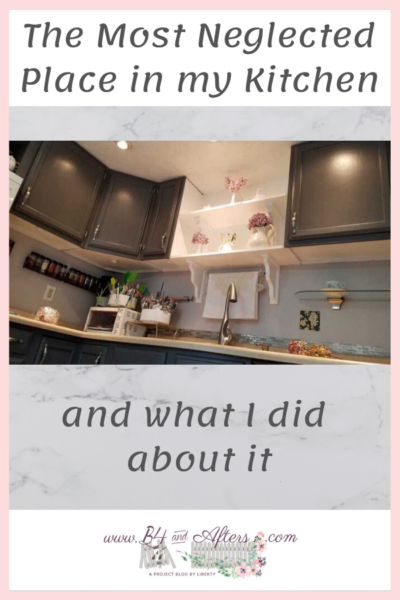 The Most Neglected Place in my Kitchen – B4 and Afters