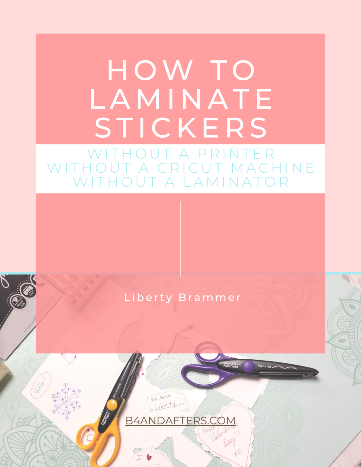 Simple Guide to Laminating Stickers – B4 and Afters