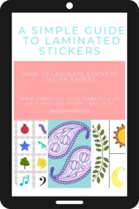 How to Make Laminated Stickers – B4 and Afters using sticker paper