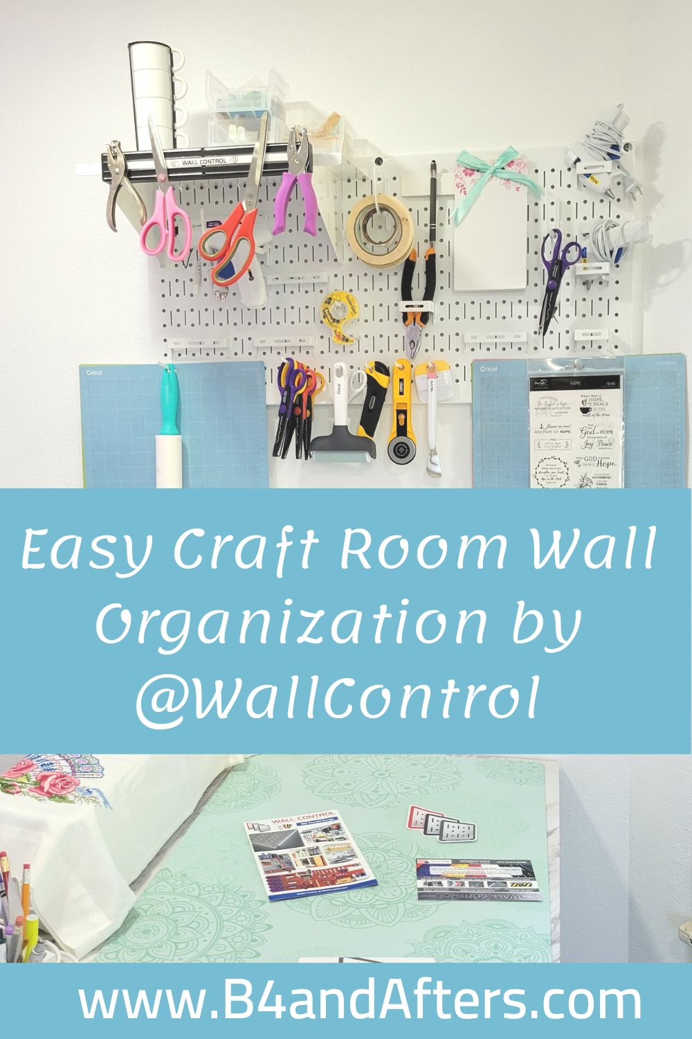 How to Accomplish Craft Room Wall Organization Quickly – B4 and Afters